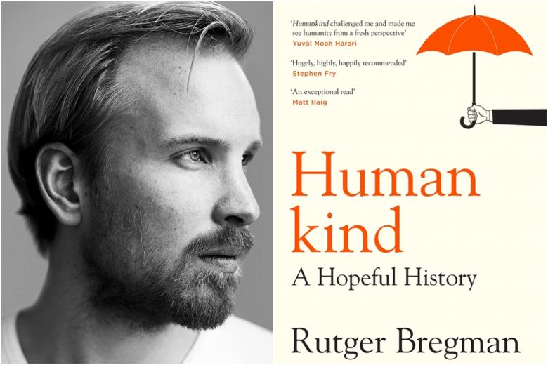 Rutger Bregman's Humankind is a 'dangerous' book about the goodness of ...