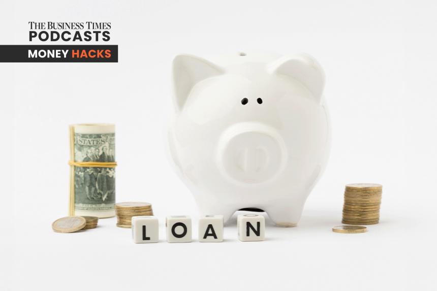BT Money Hacks Podcast: Not all loans are bad? | The Straits Times