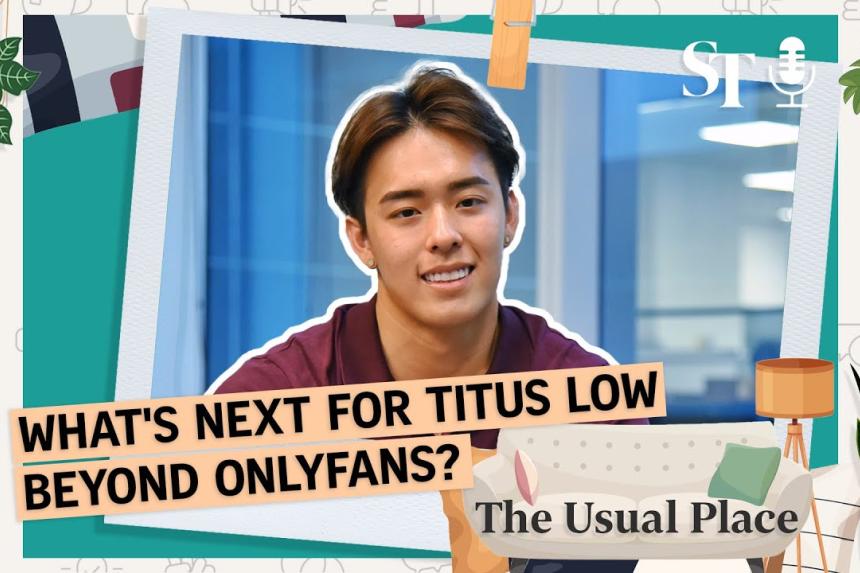 Titus Low: From Singapore’s most famous OnlyFans creator to real estate ...